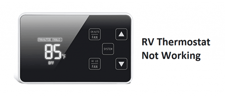 4 Ways To Fix RV Thermostat Not Working - Camper Upgrade