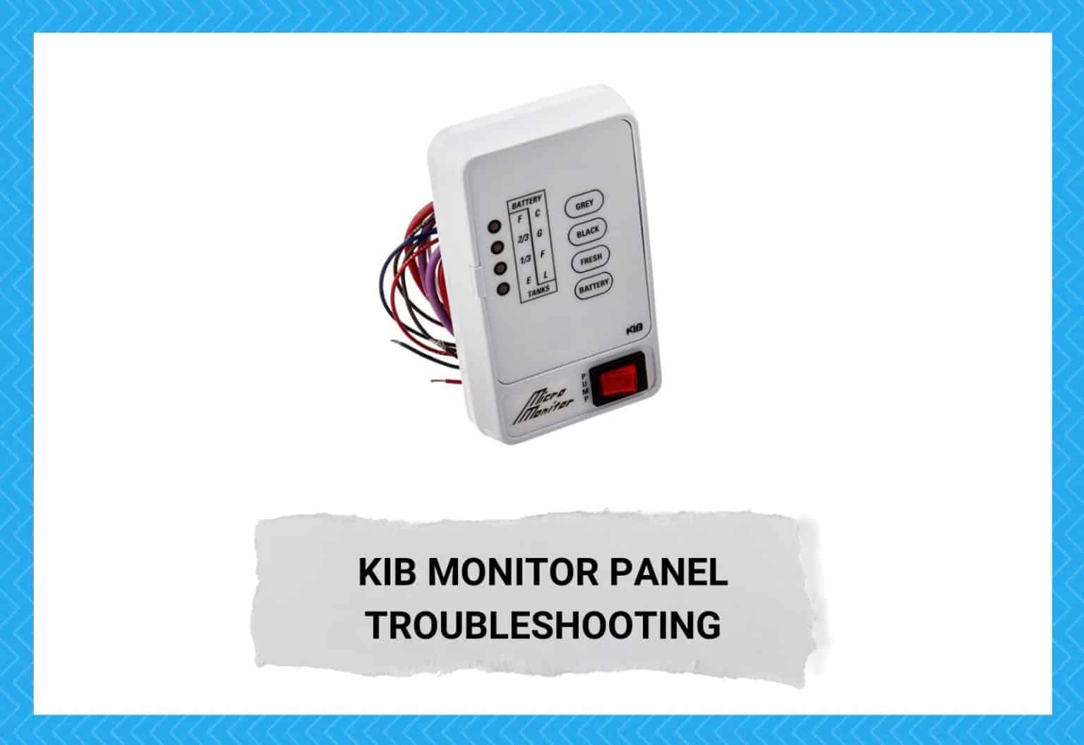 3 Common KIB Monitor Panel Problems (Troubleshooting) - Camper Upgrade