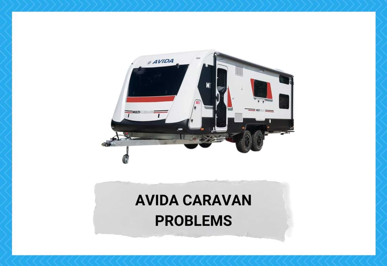 4 Common Avida Caravan Problems - Camper Upgrade