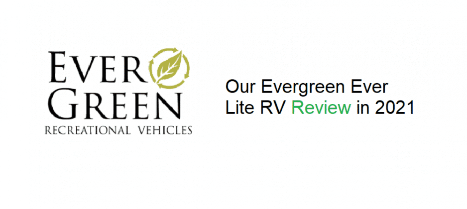 Evergreen Ever Lite Reviews: Is It Worth The Price? - Camper Upgrade