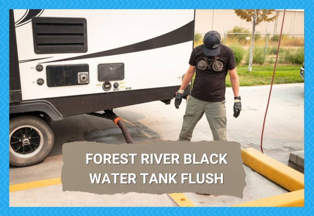 Forest River Black Water Tank Flush (Brief Guide) - Camper Upgrade