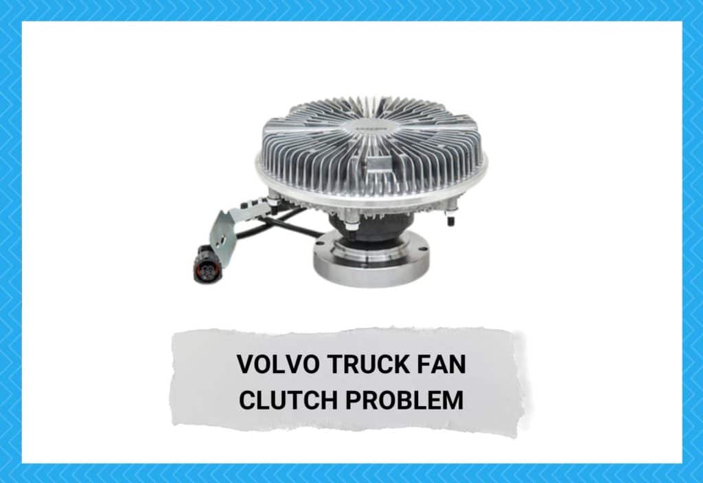 3 Ways To Solve The Volvo Truck Fan Clutch Problem - Camper Upgrade