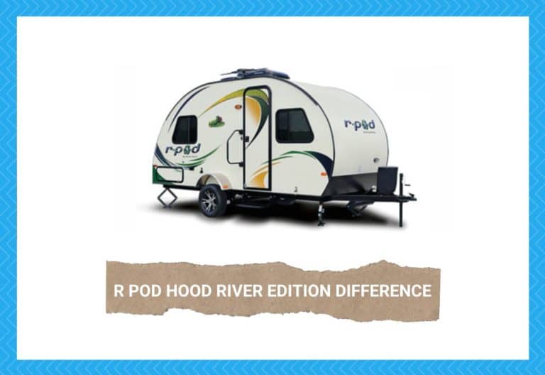 R Pod Hood River Edition Difference: What To Know - Camper Upgrade