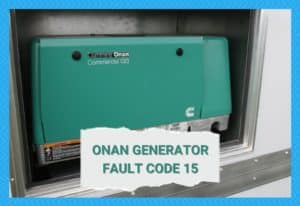 4 Ways To Solve Onan Generator Fault Code 15 Issue - Camper Upgrade