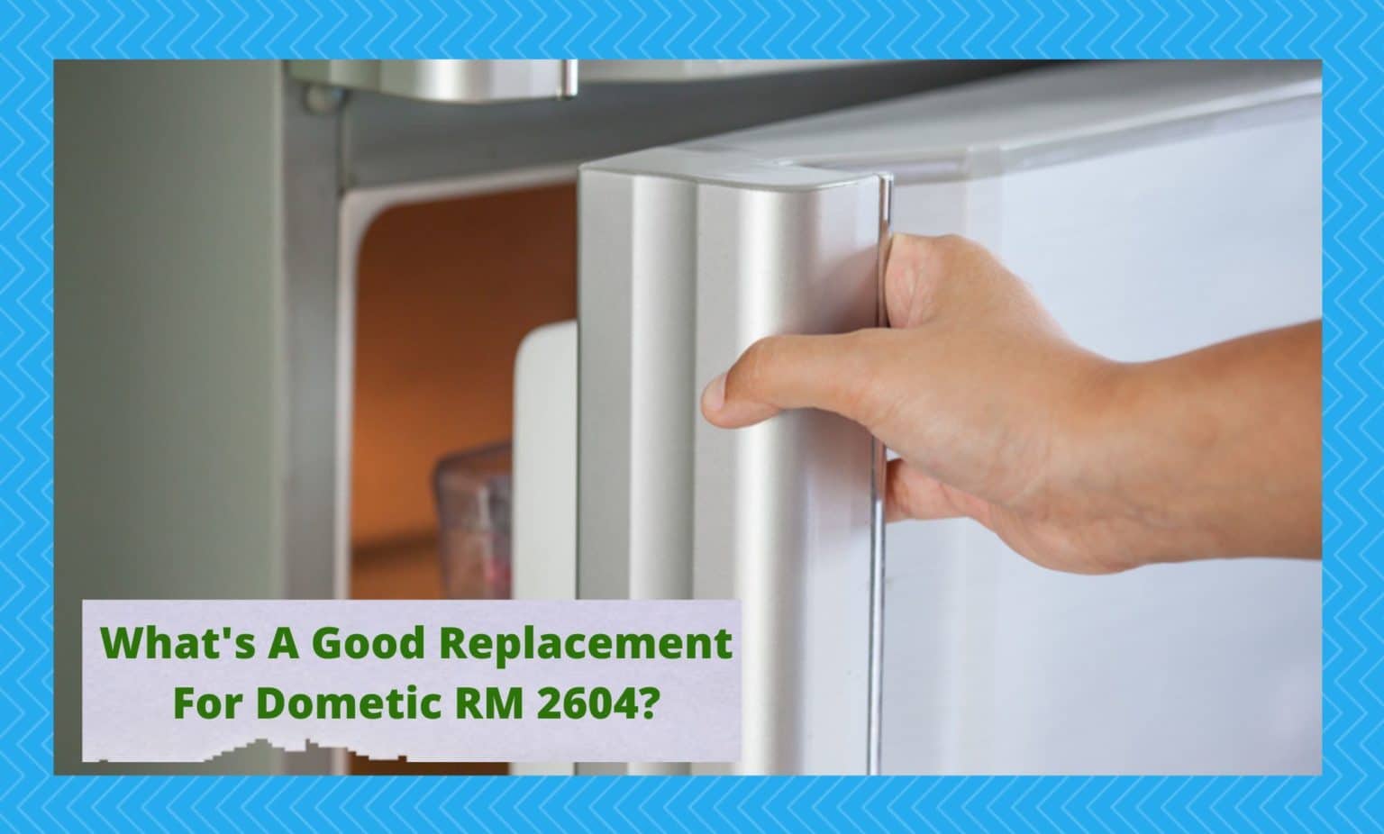 What's A Good Replacement For Dometic RM 2604? - Camper Upgrade